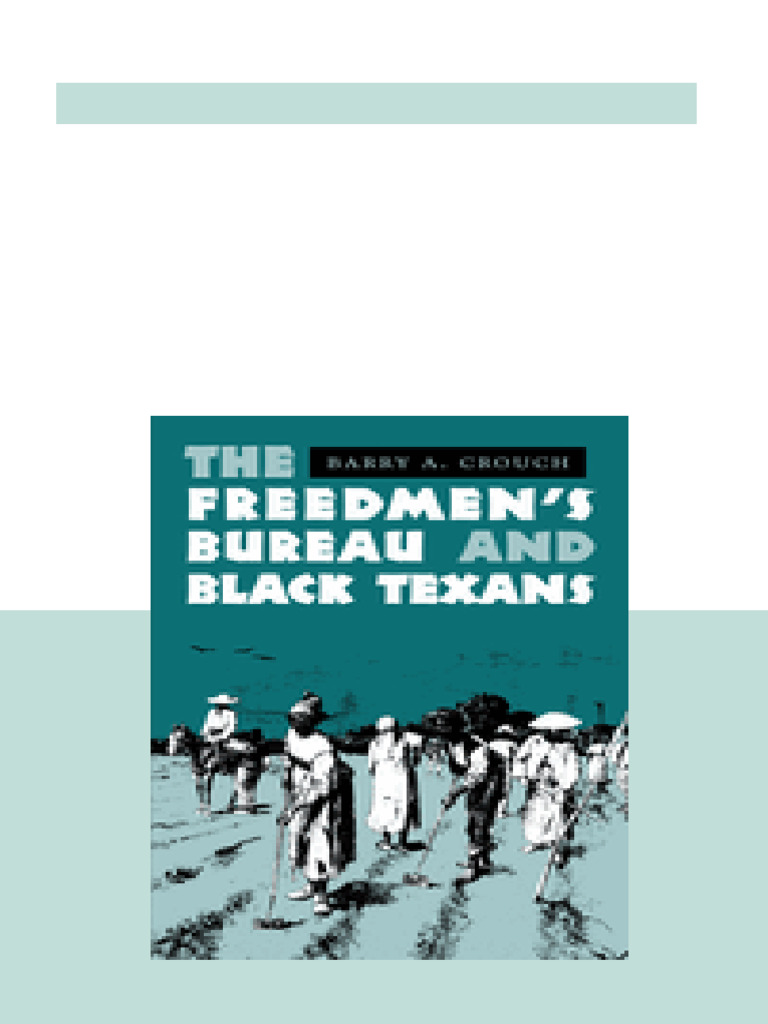 Freedmens Bureau and Black Texans | PDF | Lithography | Exposure ...
