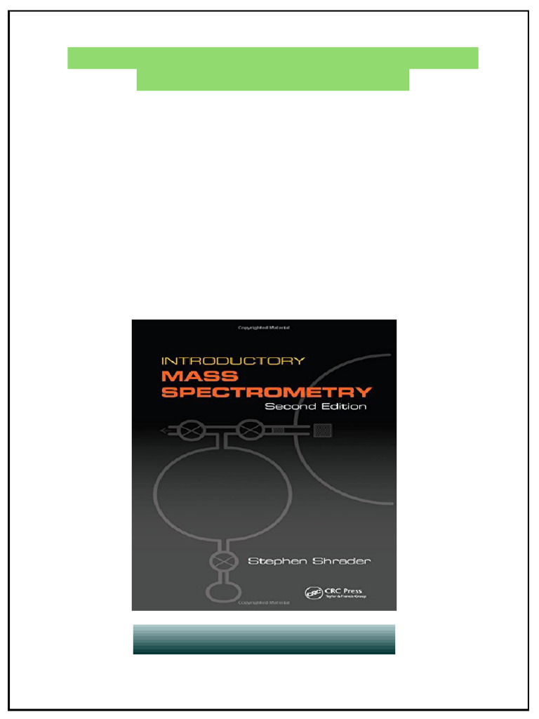 Introductory Mass Spectrometry Second Edition Stephen Shrader digital ...