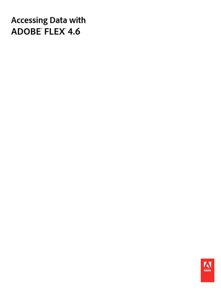 Flex 4.6 Accessing Data | PDF | Dynamic Web Page | Apache Flex
