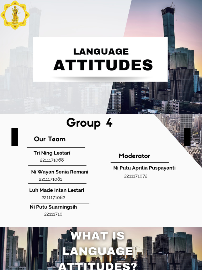 Group 4 - Language Attitudes | PDF | Human Communication | Learning