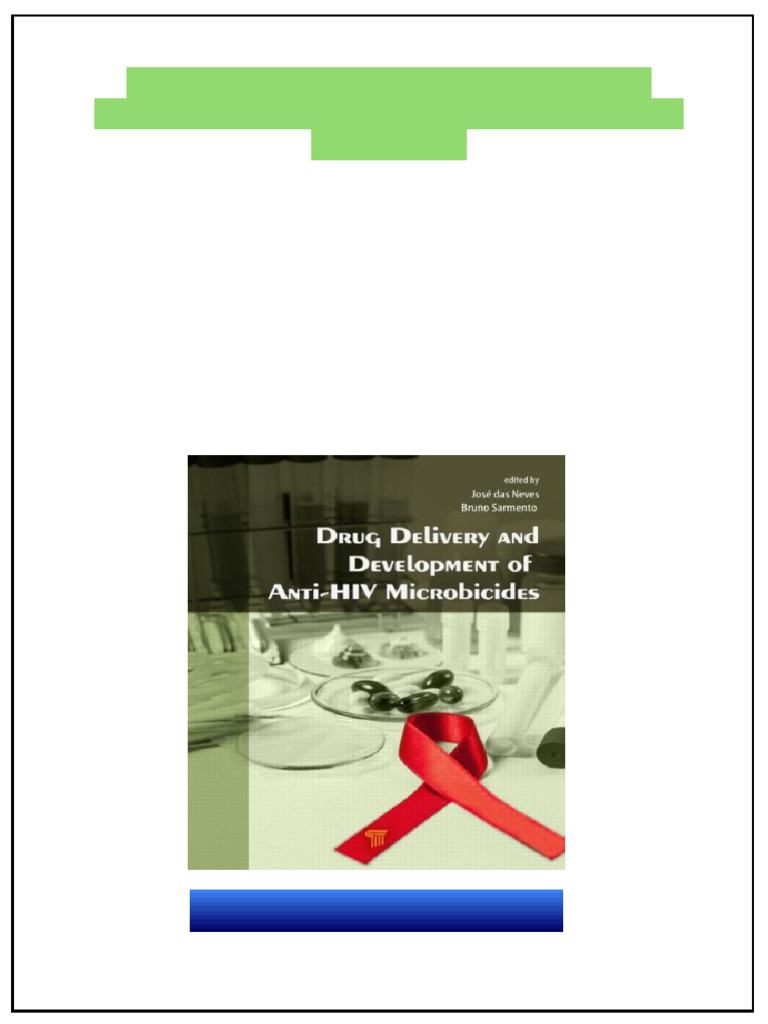 Drug Delivery and Development of Anti HIV Microbicides 1st Edition José ...