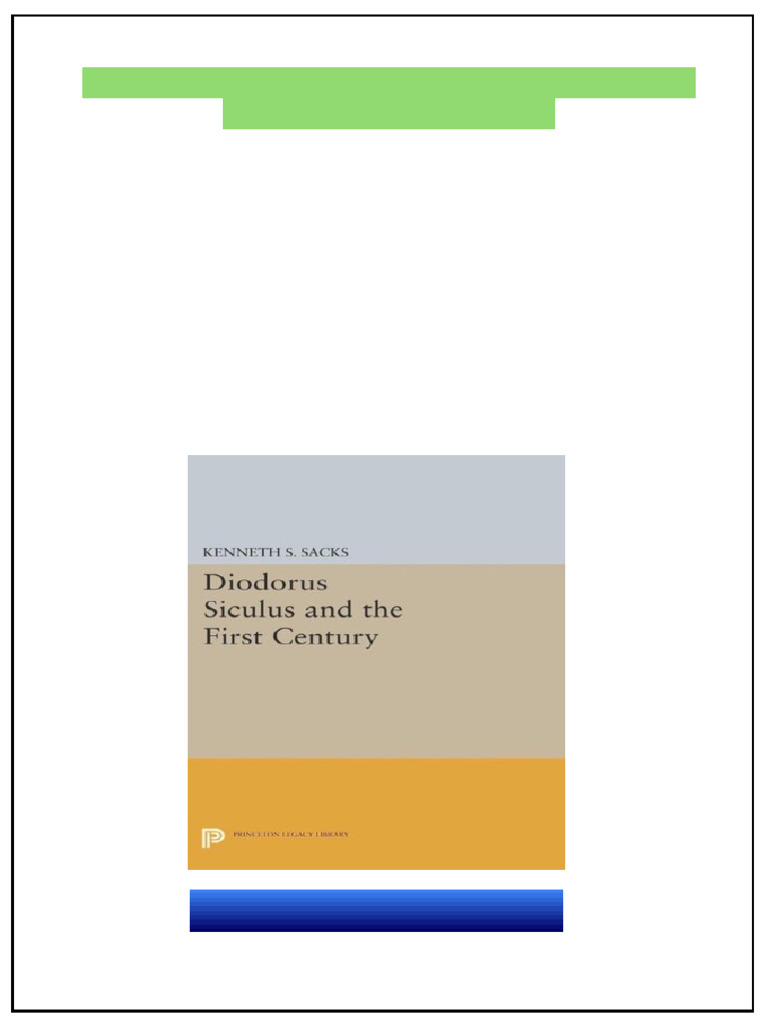 Diodorus Siculus and the First Century Kenneth S. Sacks available all ...
