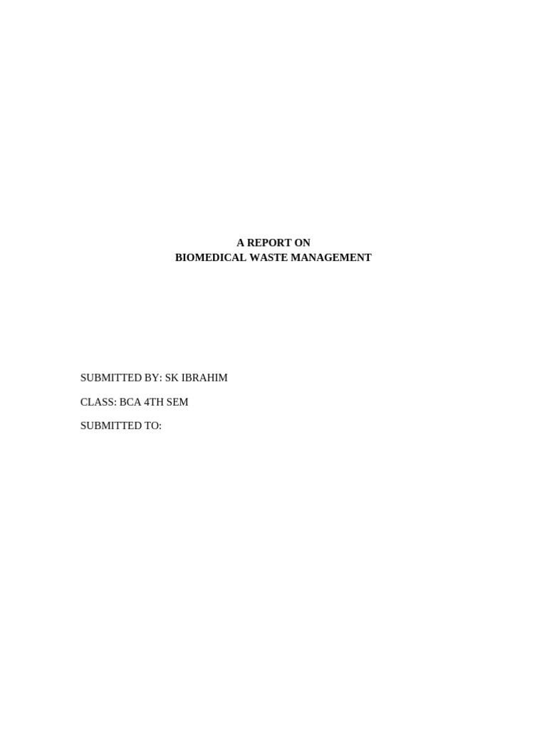 Biomedical Waste Management Report | PDF | Waste | Waste Management