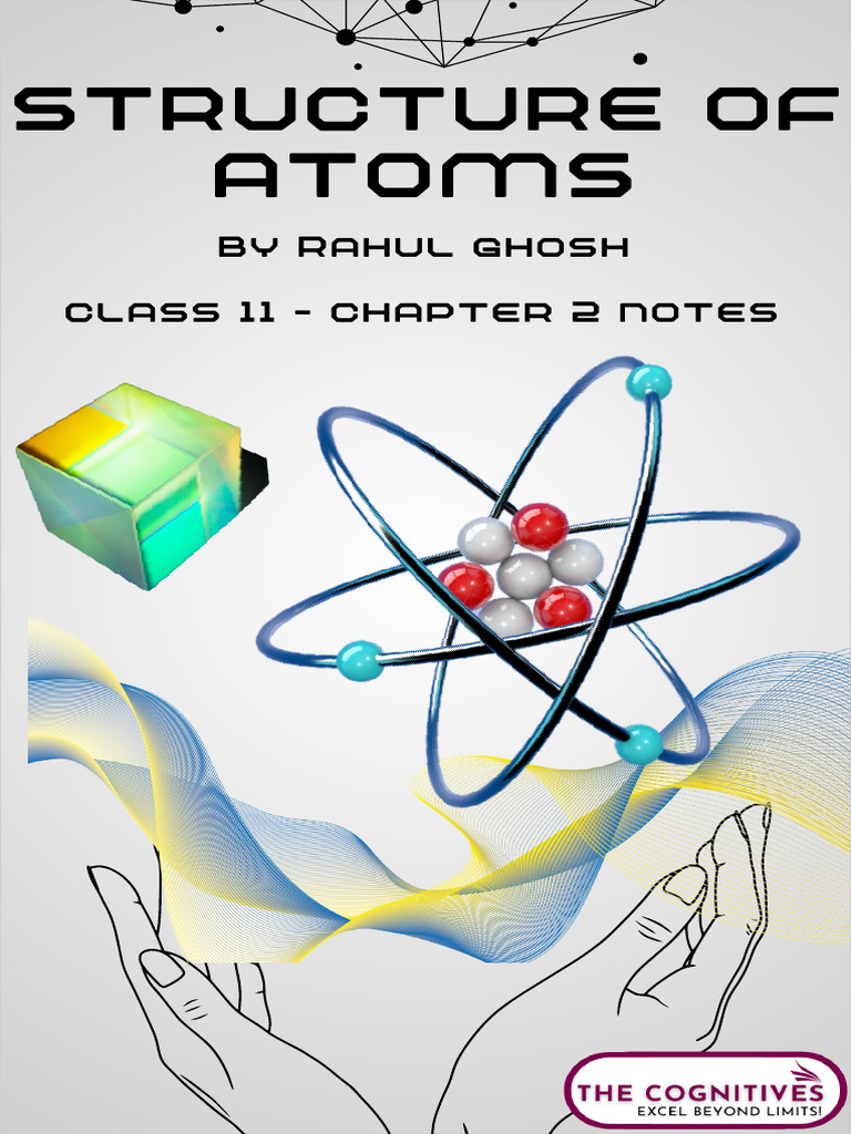 Class 11 Atomic Structure Notes | PDF