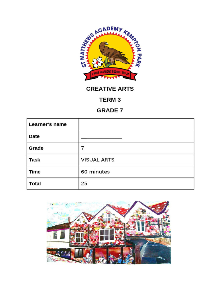 Creative Arts Term 3 Grade 7: Learner's Name Date Grade Task Time Total ...
