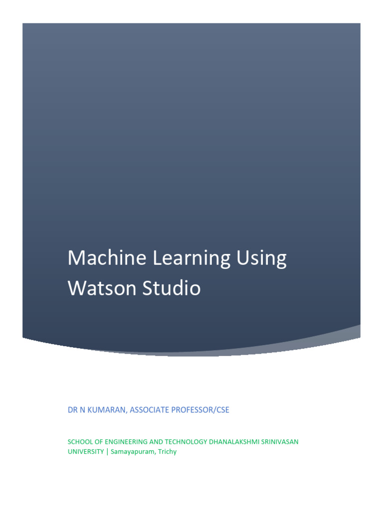Machine Learning Using Watson Studio | PDF | Machine Learning | Artificial Intelligence