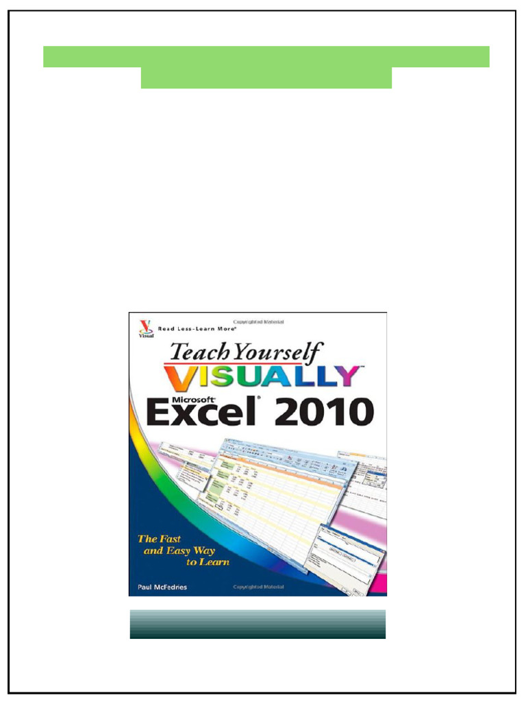 Teach Yourself VISUALLY Excel 2010 1st Edition Paul Mcfedries Full ...