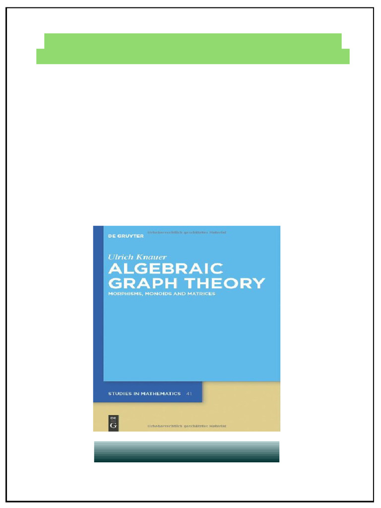 Algebraic Graph Theory Morphisms Monoids and Matrices 1st Edition Ulrich Knauer Full | PDF ...