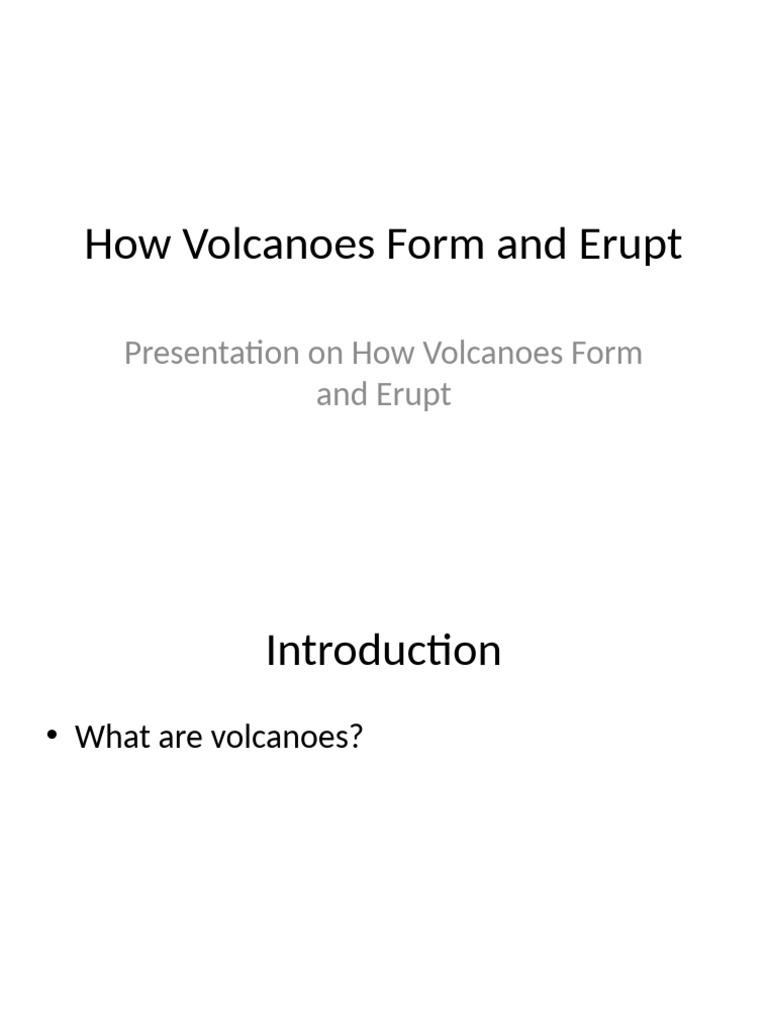 How Volcanoes Form and Erupt | PDF