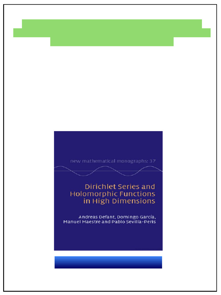 Dirichlet Series and Holomorphic Functions in High Dimensions (New Mathematical Monographs) 1st ...
