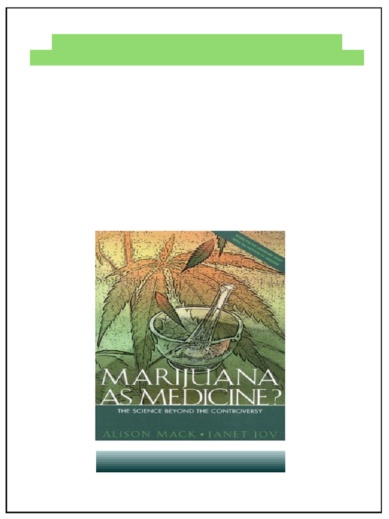 Marijuana as Medicine The Science Beyond the Controversy 1st Edition ...