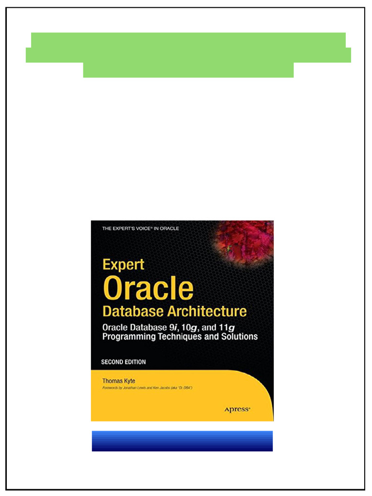 Expert Oracle Database Architecture Oracle Database 9i 10g and 11g Programming Techniques and ...