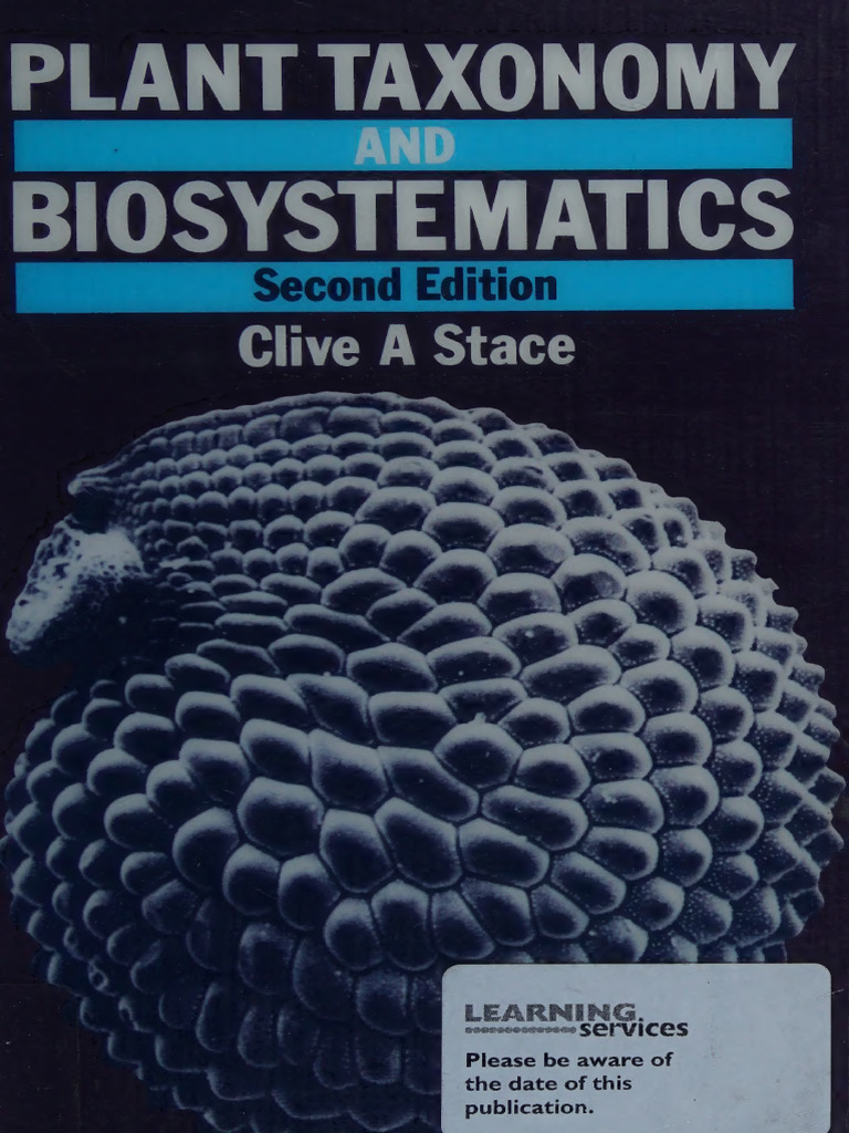 Plant Taxonomy and Biosystematics Guide | PDF | Taxonomy (Biology ...