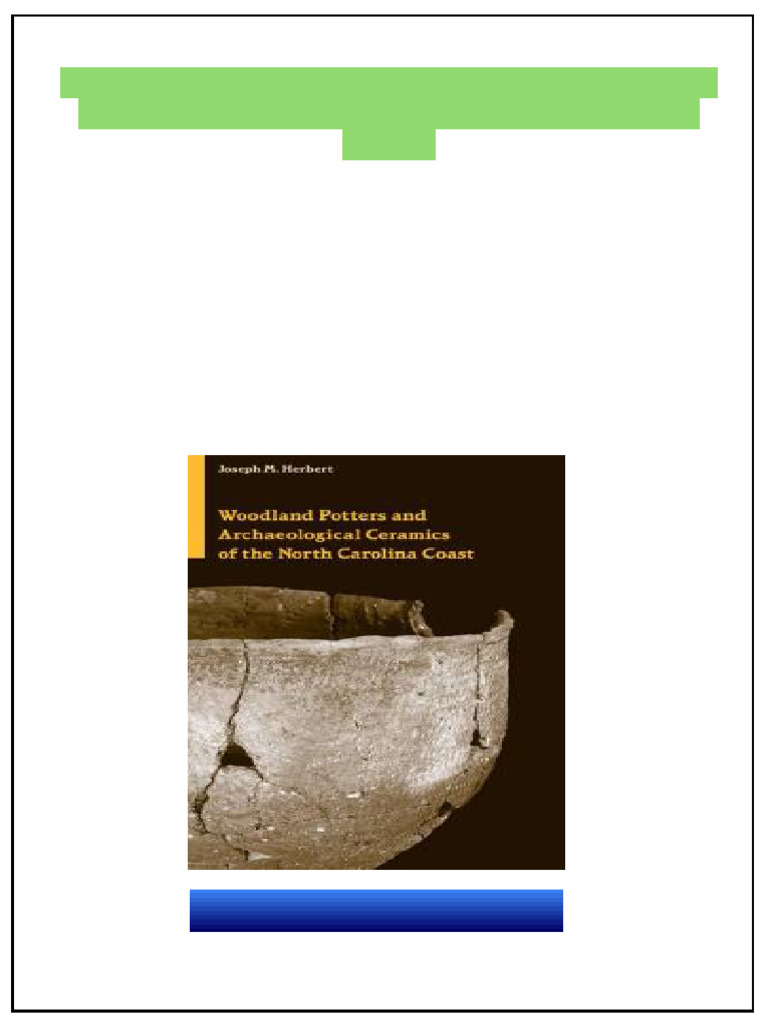 Woodland Potters and Archaeological Ceramics of The North Carolina ...