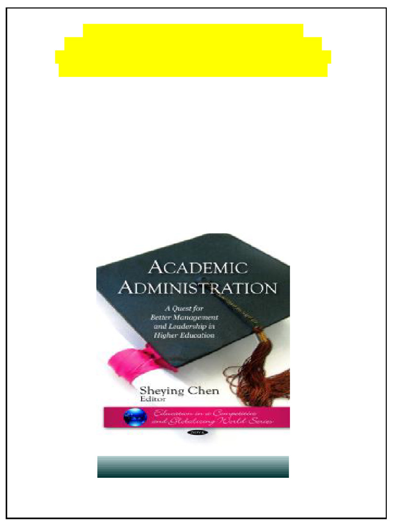 Academic Administration A Quest For Better Management and Leadership in ...