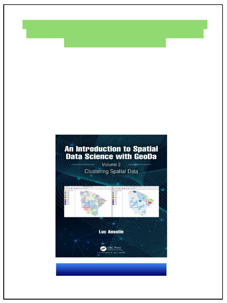 3457an Introduction To Spatial Data Science With Geoda Volume 2 Clustering Spatial Data 2nd
