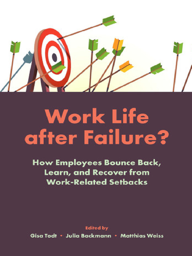 Work Life After Failure?: How Employees Bounce Back, Learn, and Recover ...