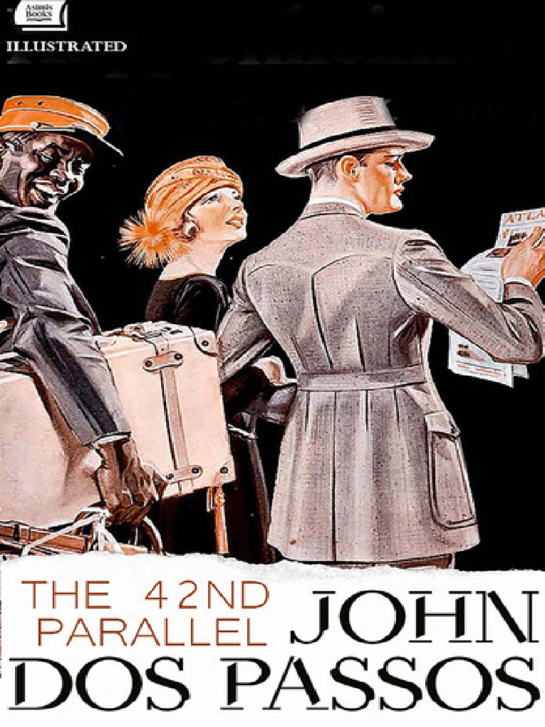 The 42nd Parallel. Illustrated | PDF