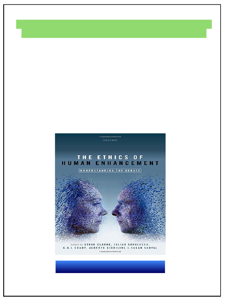 The Ethics of Human Enhancement: Understanding The Debate 1st Edition Steve Clarke Online ...