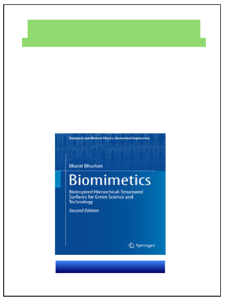 Biomimetics Bioinspired Hierarchical Structured Surfaces for Green ...