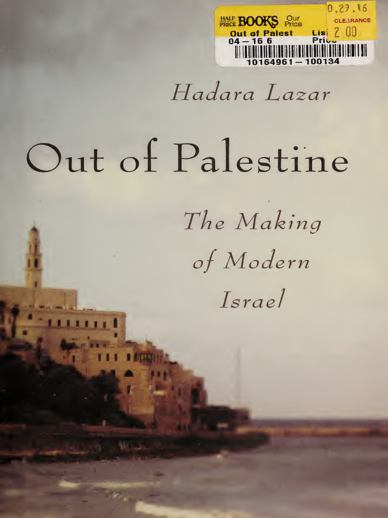 Lazar, Hadara - Out of Palestine - The Making of Modern Israel - Atlas ...