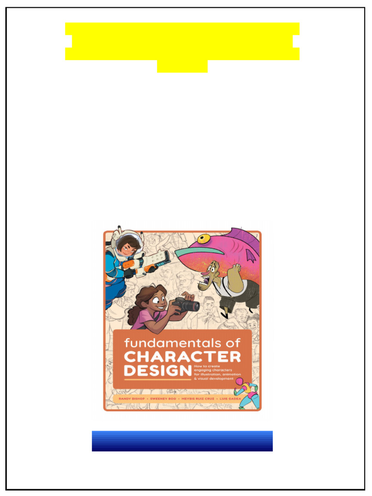 Fundamentals of Character Design How To Create Engaging Characters For ...