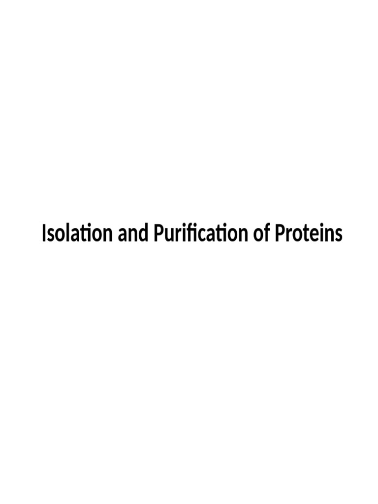 Protein Isolation and Purification Methods | PDF | Protein Purification ...
