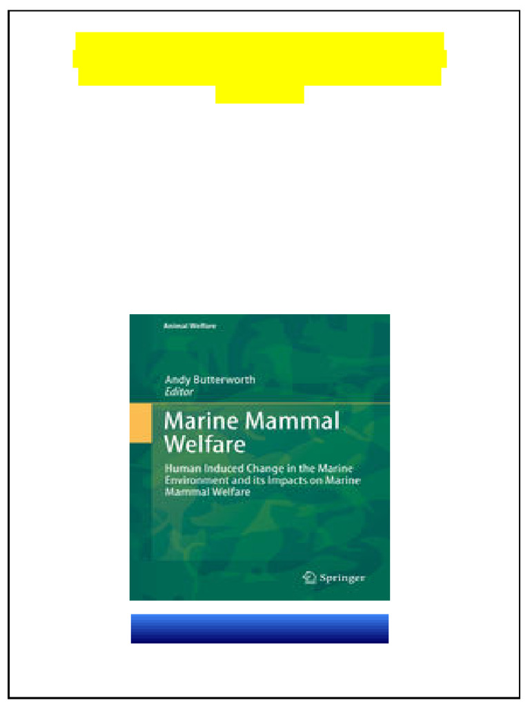 Marine Mammal Welfare Human Induced Change in The Marine Environment ...