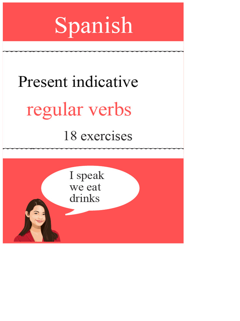 Present Regular Verbs 18 Exercises | PDF | Grammatical Conjugation