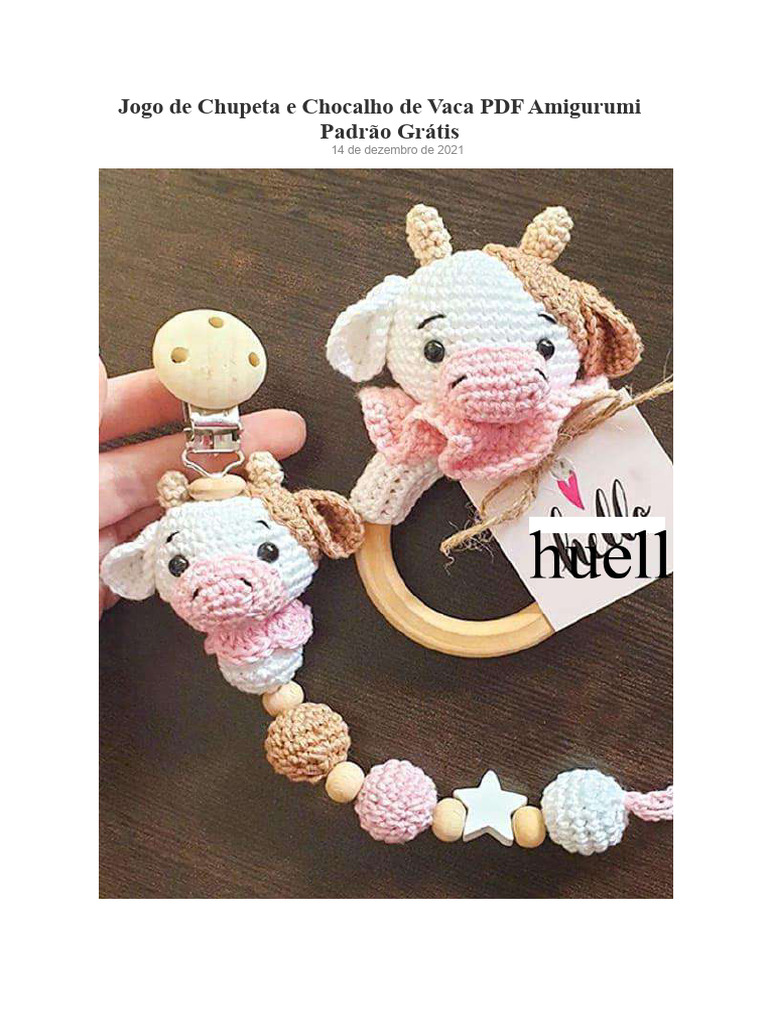 Jogo de Chupeta e Chocalho de Vaca PDF Amigurumi Padrão Grátis (1 ...