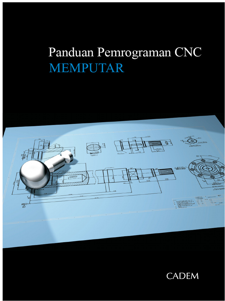 Panduan Pemrograman CNC Pemutaran dan Penggilingan | PDF