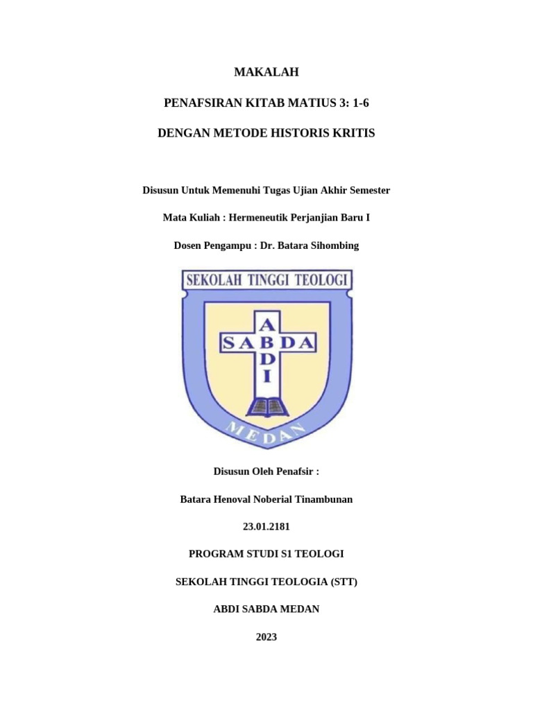 MAKALAH PENAFSIRAN KITAB MATIUS 3: 1-6 DENGAN METODE HISTORIS KRITIS (Batara Tinambunan) | PDF