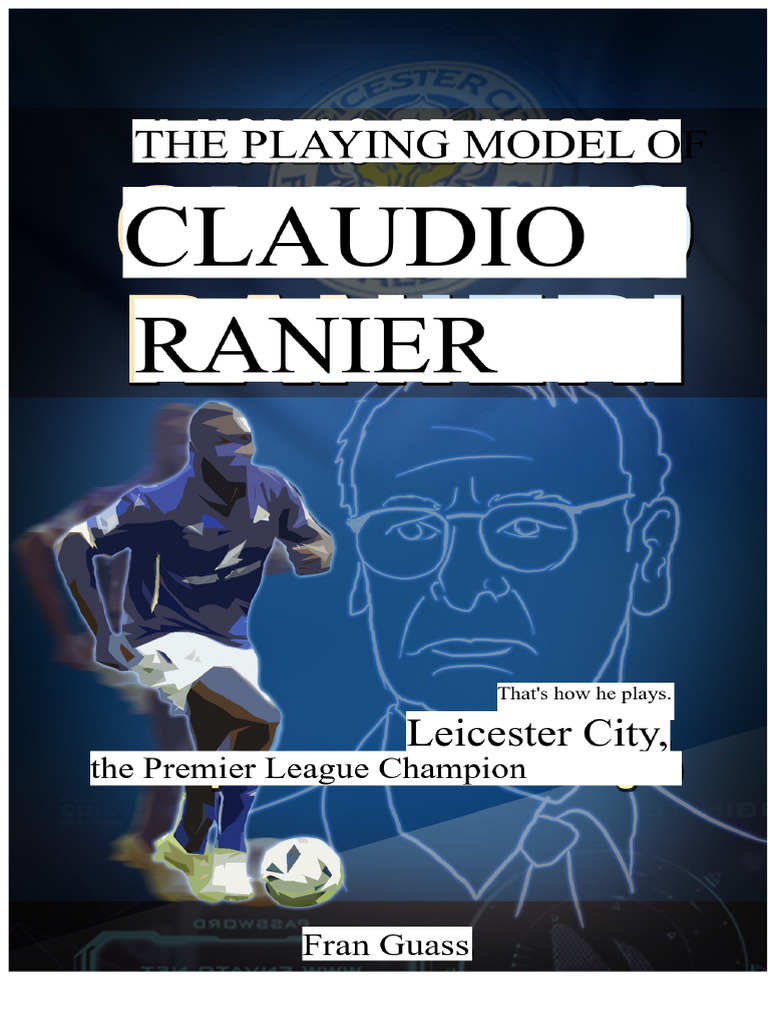 Claudio Ranieri's Game Model Explained | PDF | Forward (Association ...