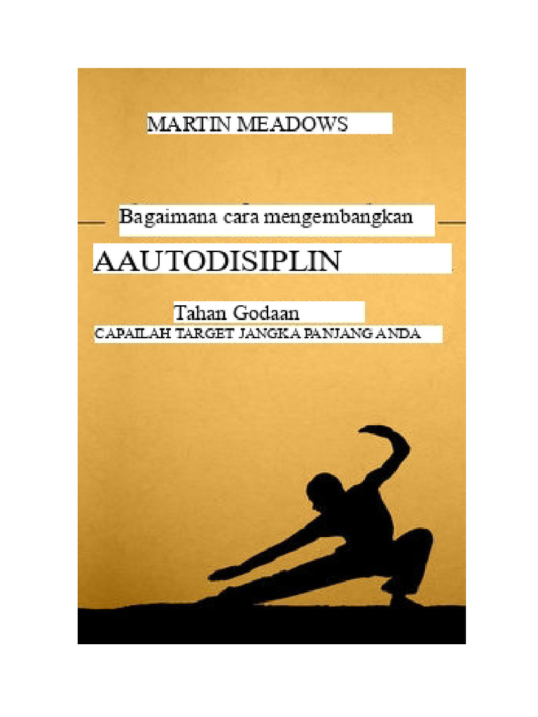 Unduh Cara Mengembangkan Disiplin Diri - Tahan Godaan Dan Capai Tujuan Jangka Panjang Buku ...
