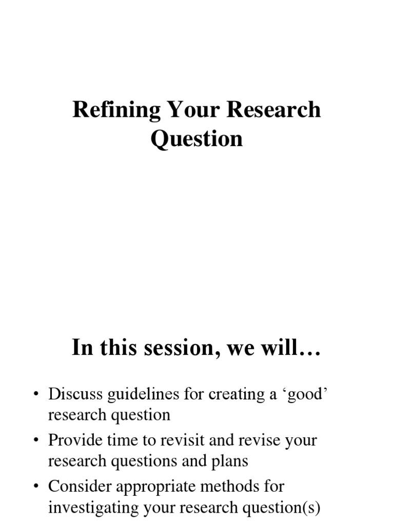 Refining Research Question Ron Karl D4 | PDF | Educational Assessment ...