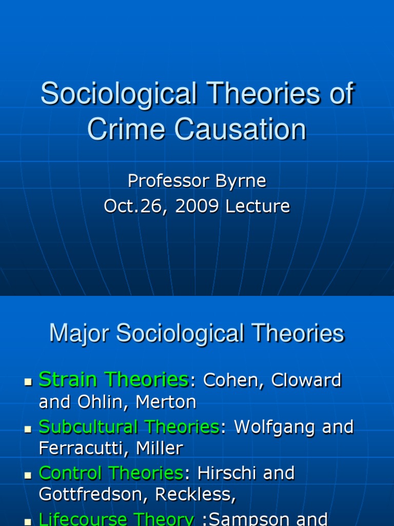 Sociological Theories of Crime Causation | Juvenile Delinquency ...