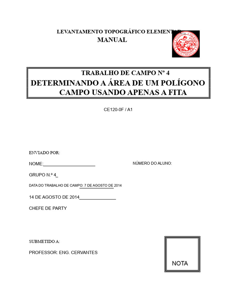 TRABALHO DE CAMPO N.º 4 DETERMINANDO A ÁREA DE UM CAMPO POLIGONAL UTILIZANDO APENAS A FITA.pdf ...