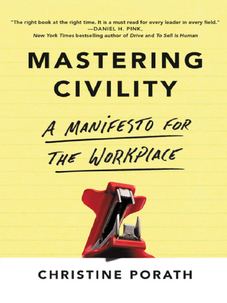 Mastering Civility: A Manifesto For The Workplace | PDF