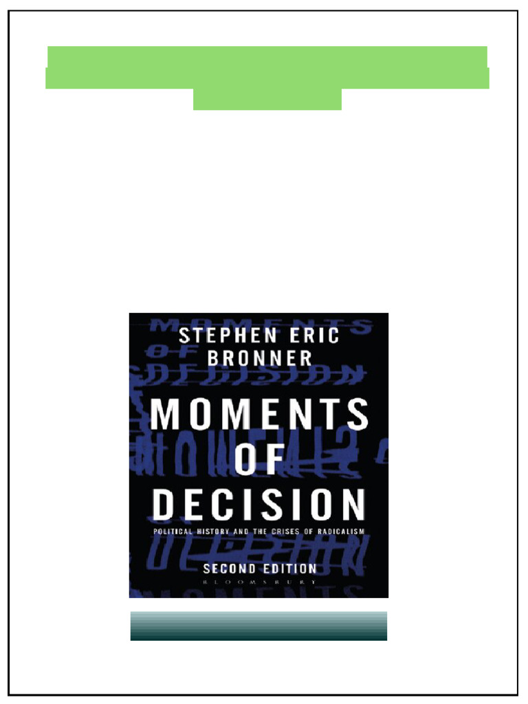 Moments of Decision Political History and The Crises of Radicalism 2nd ...