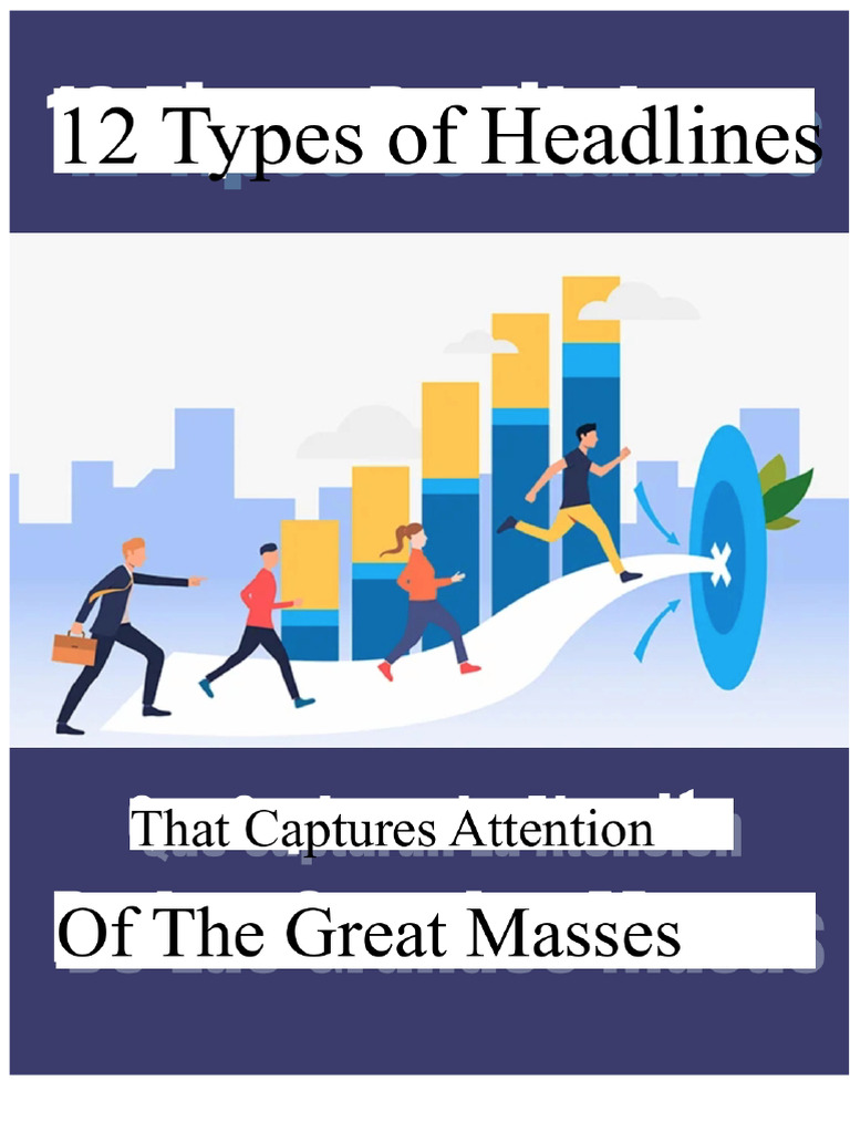 12 Types of Headlines That Capture The Attention of The Masses | PDF ...