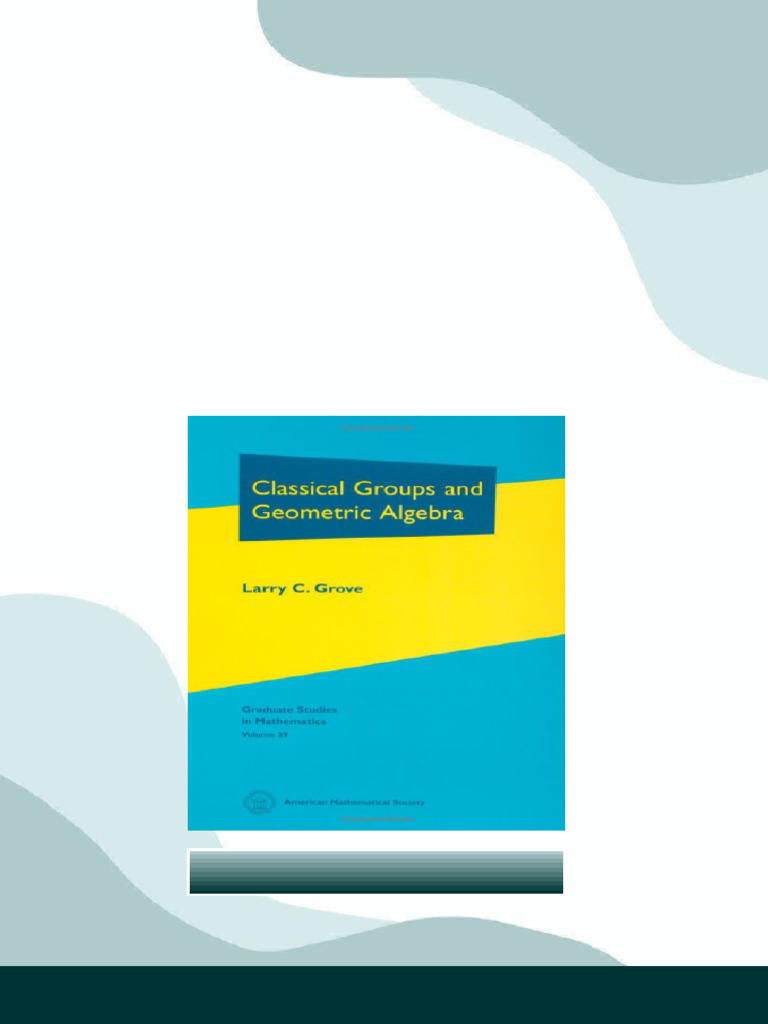 (Ebook) Classical Groups and Geometric Algebra by Larry C. Grove ISBN ...