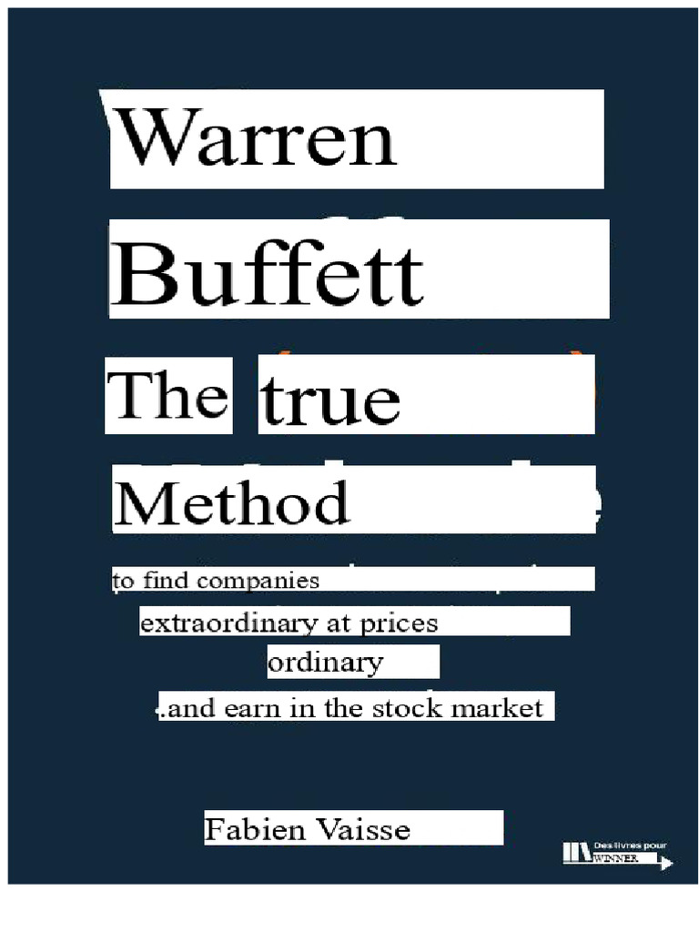 Warren Buffett, The True Method | PDF | Investing | Book Value