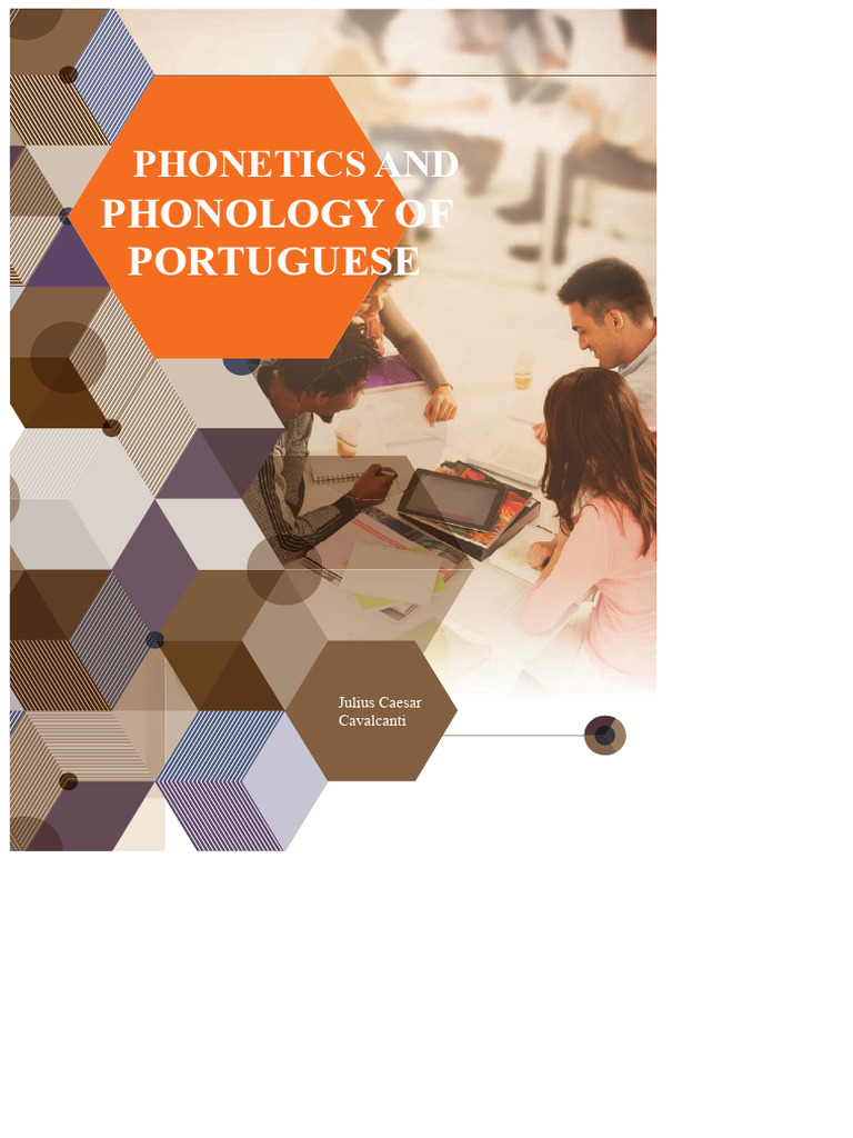 Phonology of Portuguese: Phonetics and | PDF | Phonetics | Consonant