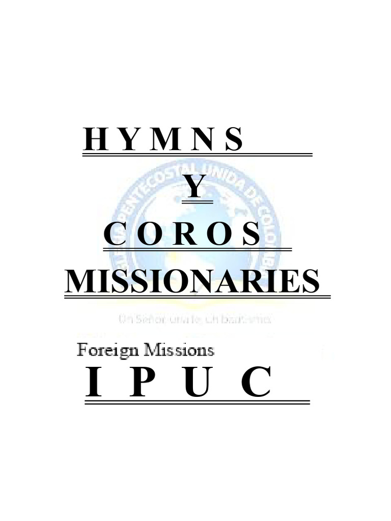 Missionary Hymns and Choruses | PDF | Jesus | Glory (Religion)