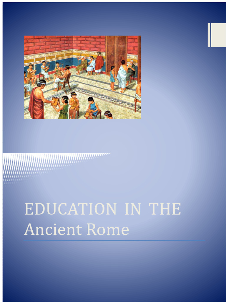 Education in Ancient Rome | PDF | Rhetoric | Teachers