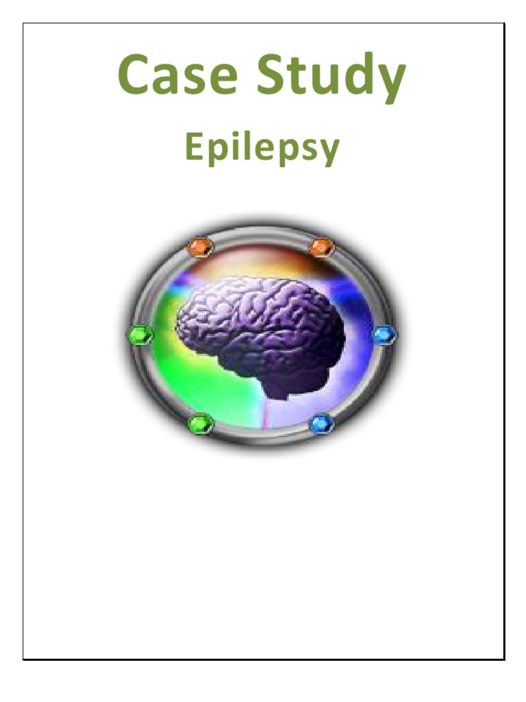Epilepsy - Case Study | PDF | Epilepsy | Nonsteroidal Anti Inflammatory Drug