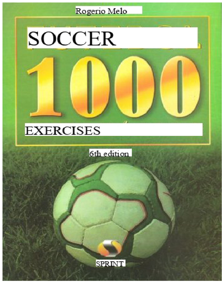 Summary Soccer 1000 Exercises Rogerio Silva de Melo | PDF