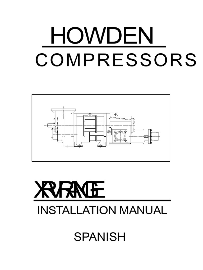 Howden XRV Compressor Installation Guide | PDF | Pump | Bearing ...