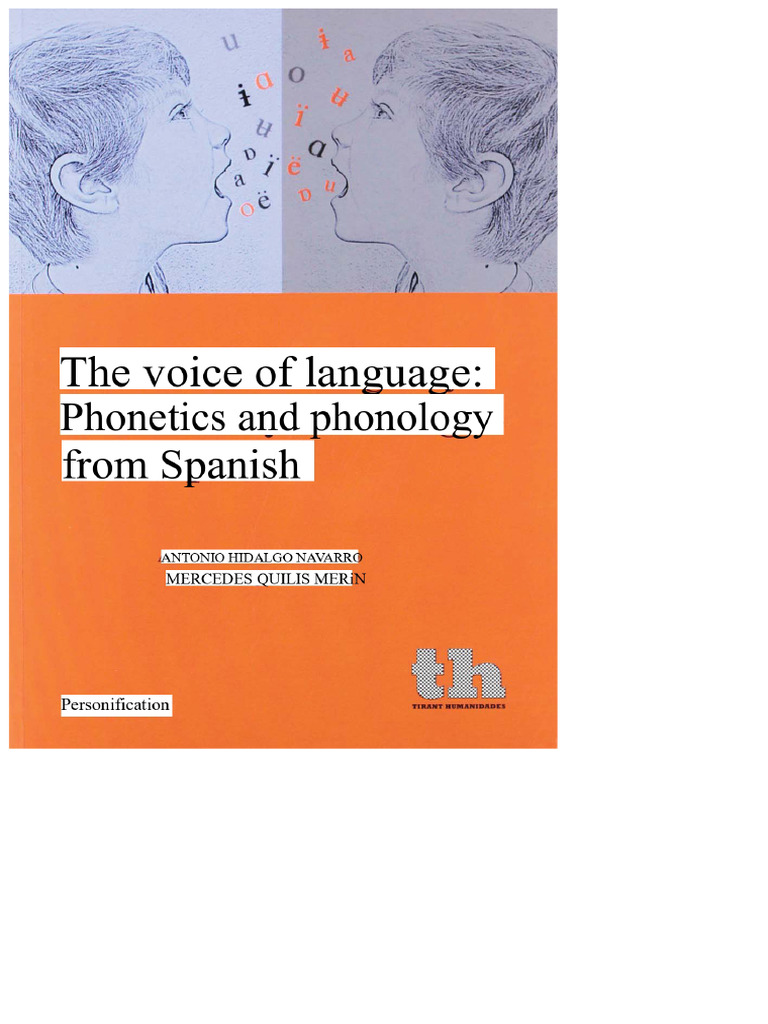 S4. The Voice of Language - Phonetics and Phonology of Spanish | PDF ...