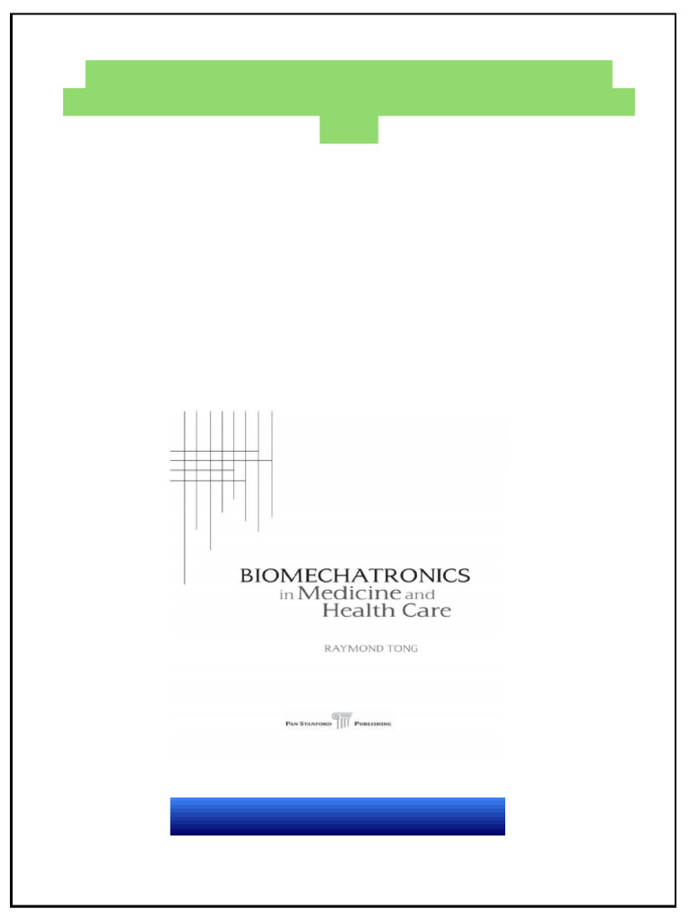 Biomechatronics in Medicine and Healthcare 1st Edition Raymond Tong ...